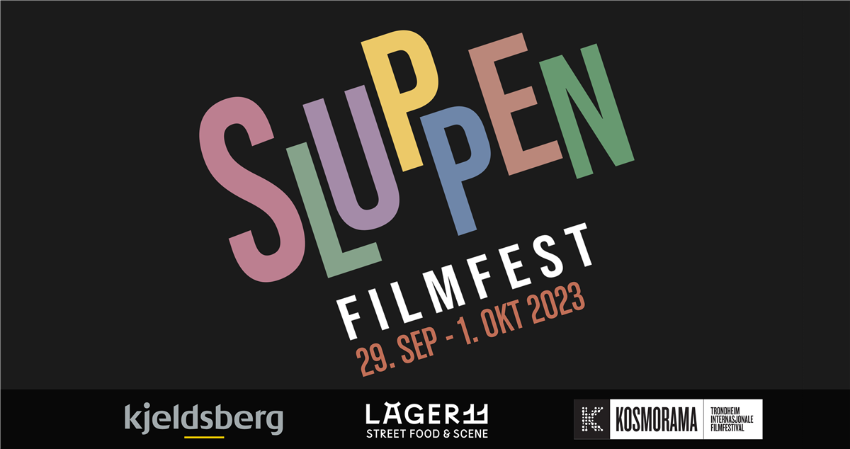 Sluppen Filmfest 2023 - 2023 - Nyheter - Sluppen